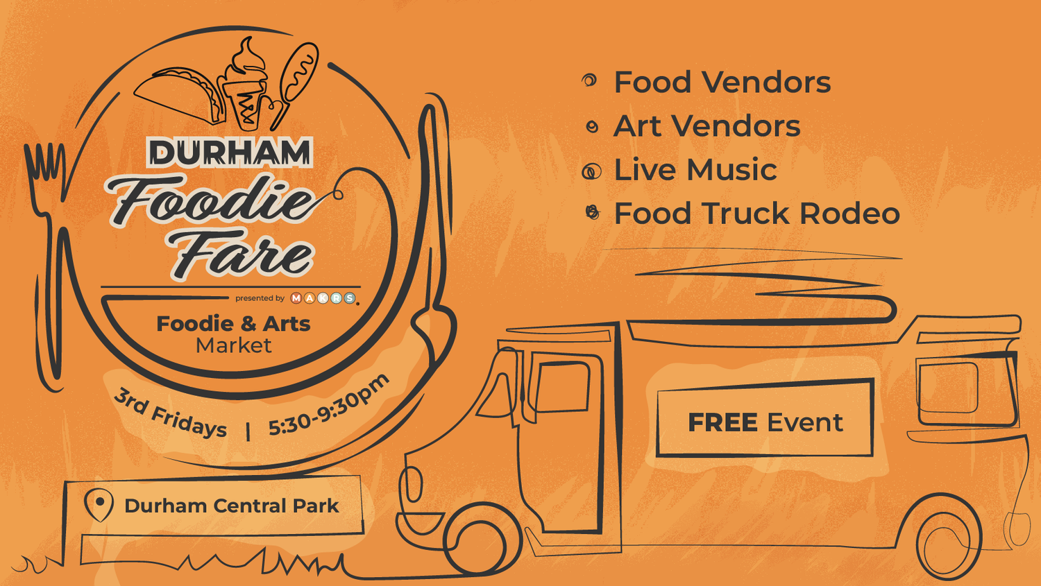 Durham Foodie Fare: Local Food Festival Series | The MAKRS Society ...