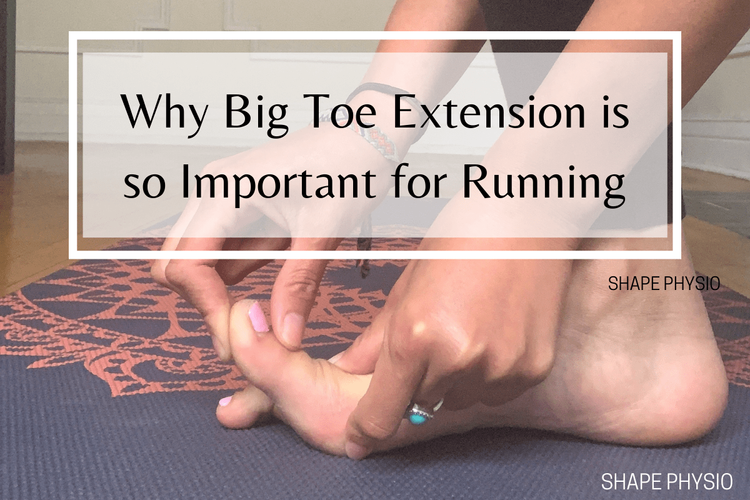 Why Big Toe Extension is so Important for Running — Shape Physio