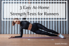 3 Easy At-Home Strength Tests for Runners — Shape Physio