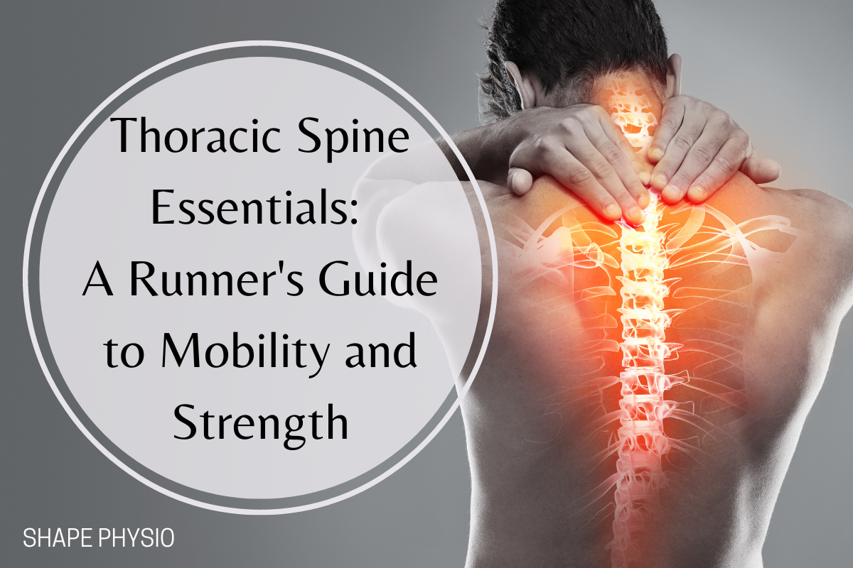 Thoracic Spine Essentials: A Runner's Guide to Mobility and Strength ...