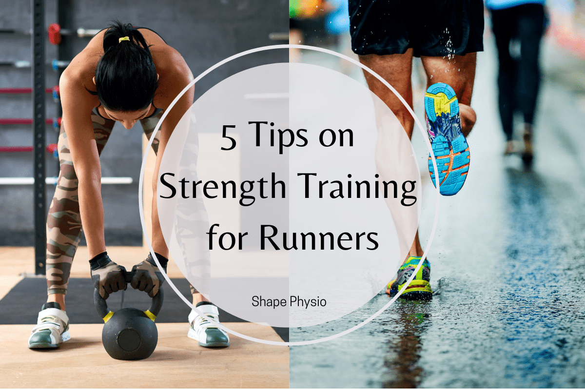 5 Tips on Strength Training for Runners — Shape Physio