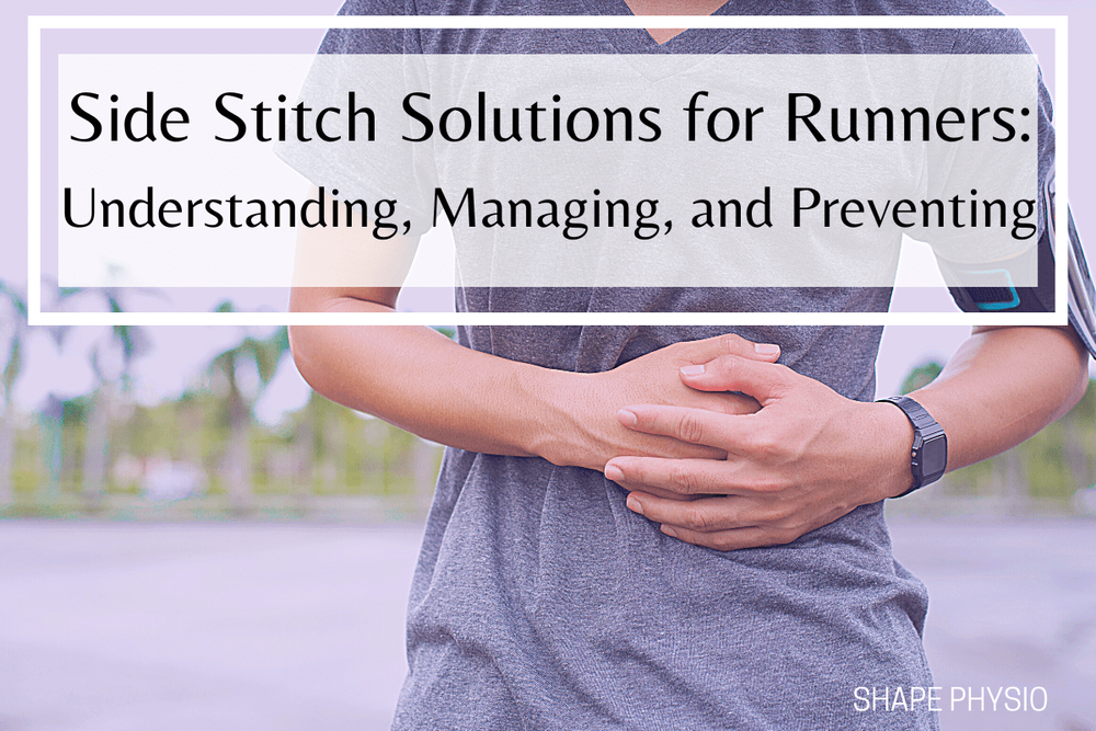 Side Stitch Solutions for Runners: Understanding, Managing, and ...