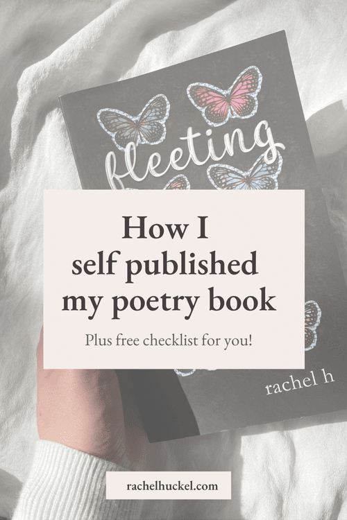 How I self published my poetry book | 5 step guide — Rachel H | Poetry
