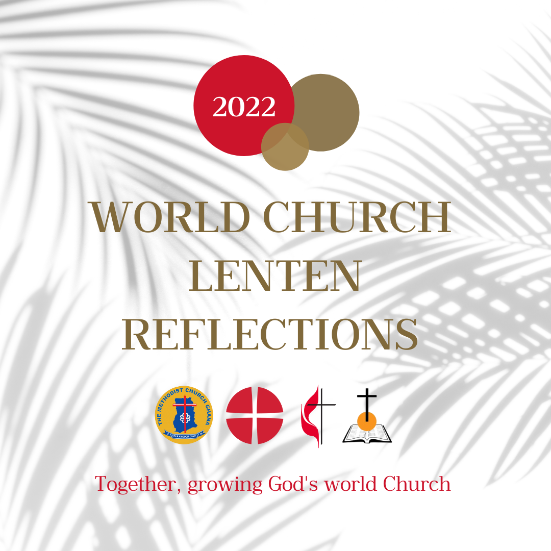 Lenten Reflections from the World Church — The Methodist Church in Ireland