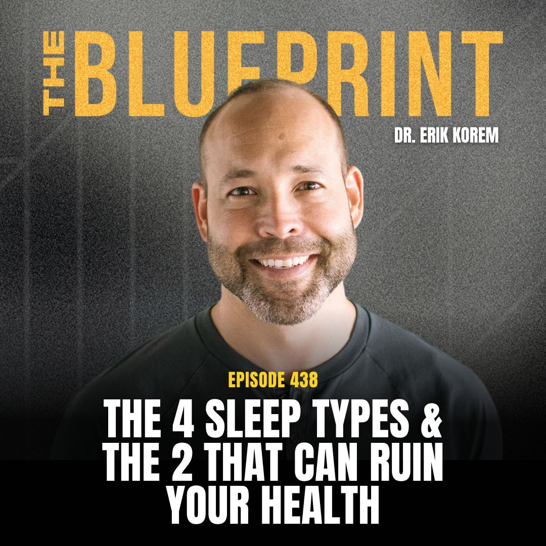 Ep. 438 | The 4 Sleep Types & the 2 That Can Ruin Your Health — Erik Korem
