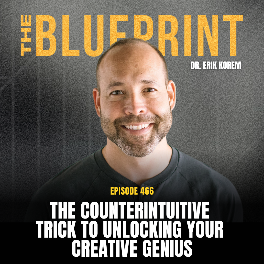 Ep. 466 | The Counterintuitive Trick to Unlocking Your Creative Genius ...
