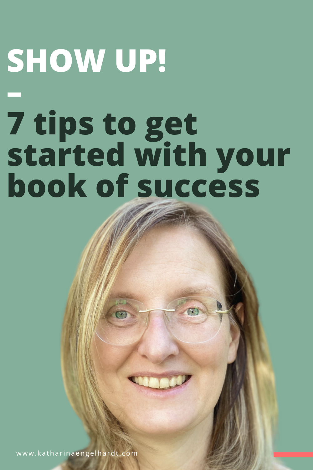 7 tips to get started with your book of success — Katharina Engelhardt ...
