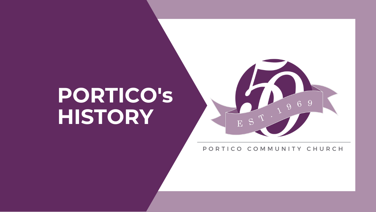 About PORTICO — PORTICO Community Church