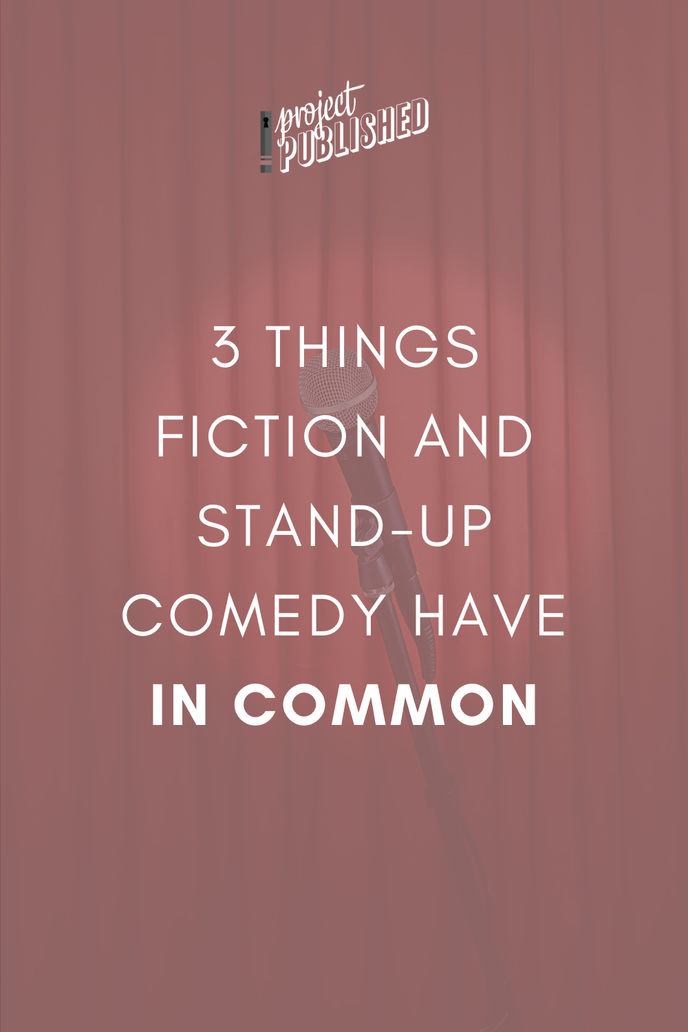 3 Things Fiction and Stand-Up Comedy Have in Common — Shirsten Shirts