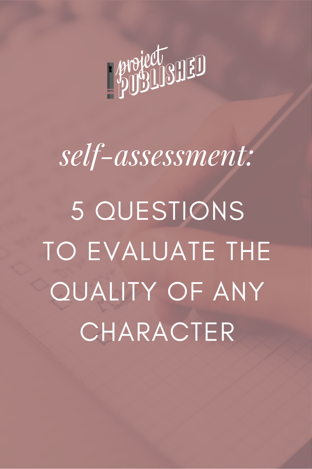 Self-Assessment: 5 Ways to Boost the Quality of Any Character ...