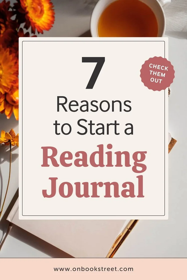 7 Reasons Why You Should Start a Reading Journal Right Now — On Book Street