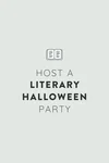 How to Host a Literature Themed Halloween Party – Online or Offline ...