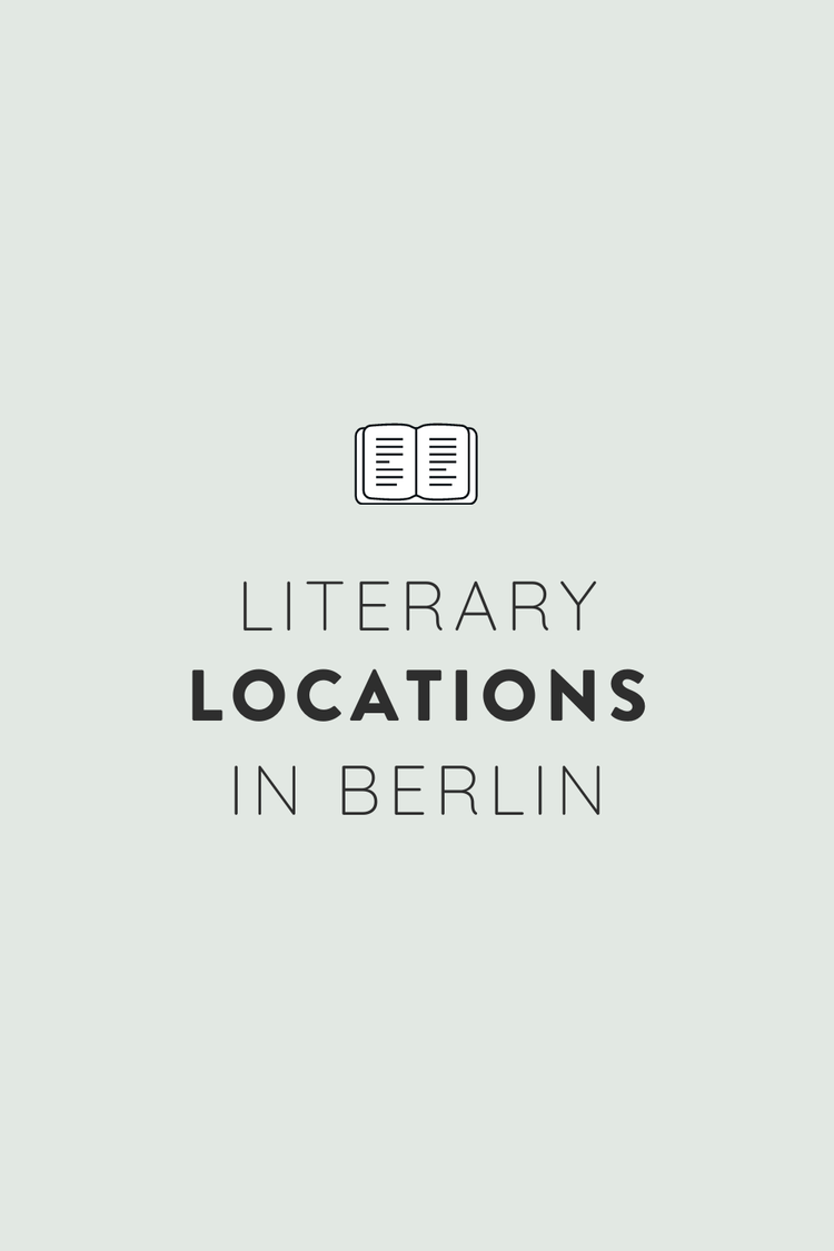 10 Literary Locations in Berlin that Book Lovers Need to Visit — On ...