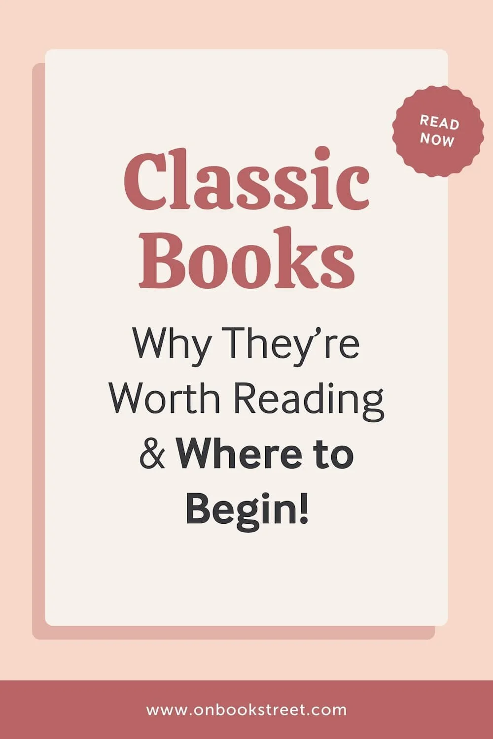 Why You Should Read the Classics and Where to Start — On Book Street