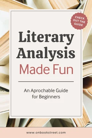 Literary Analysis Made Fun: An Approachable Guide for Beginners — On ...