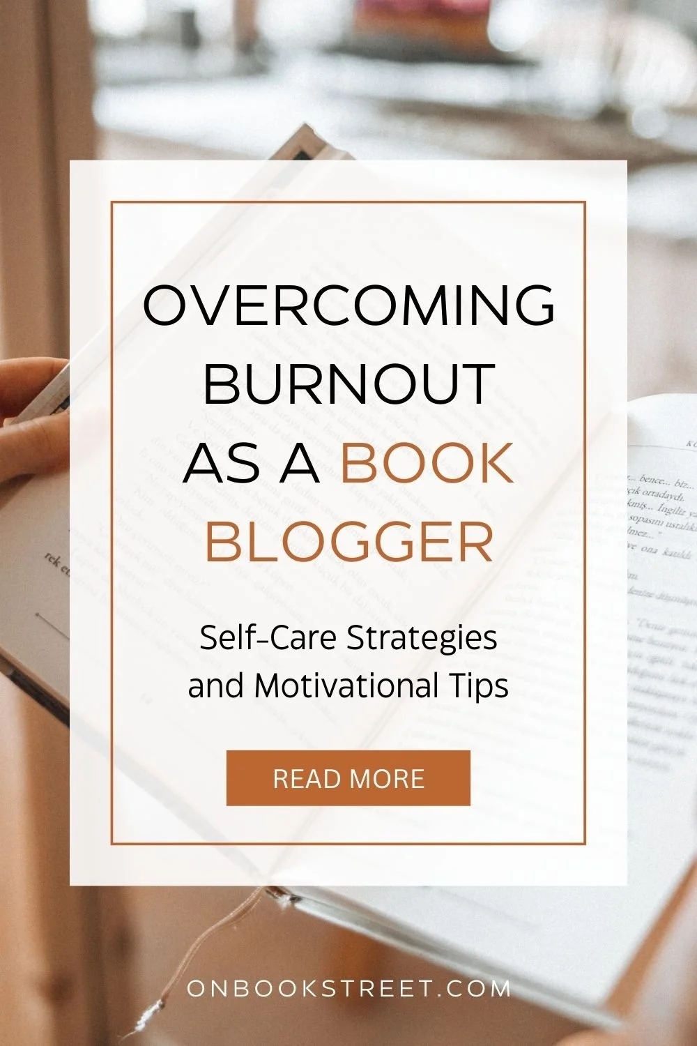 Overcoming Book Blogger Burnout: Self-Care and Motivation — On Book Street