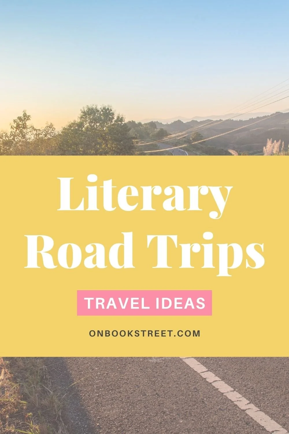 Literary Road Trips: Mapping Out Adventures Inspired by Books — On Book ...
