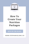 How To Create Your Nutrition Packages — Stephanie Long, Nutrition ...