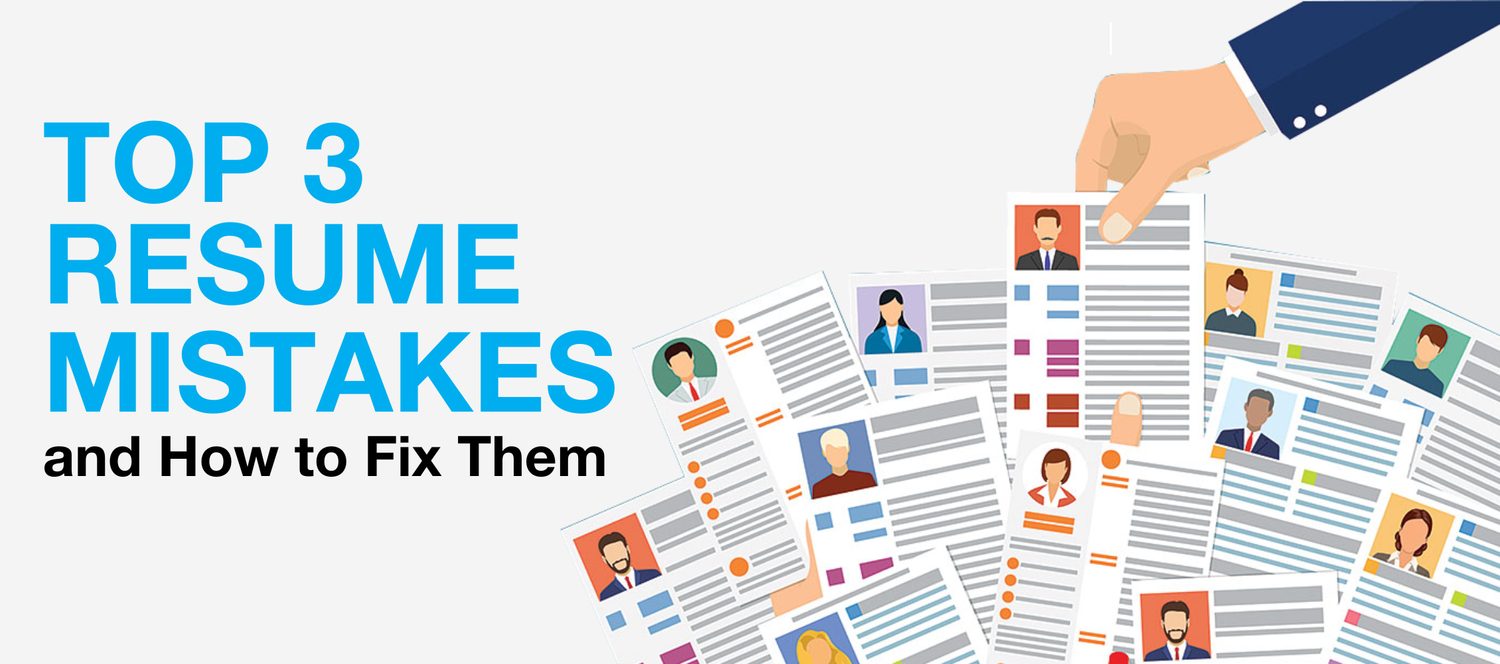 Resume Tips: Top 3 Resume Mistakes and How to Fix Them — Toronto's Top ...
