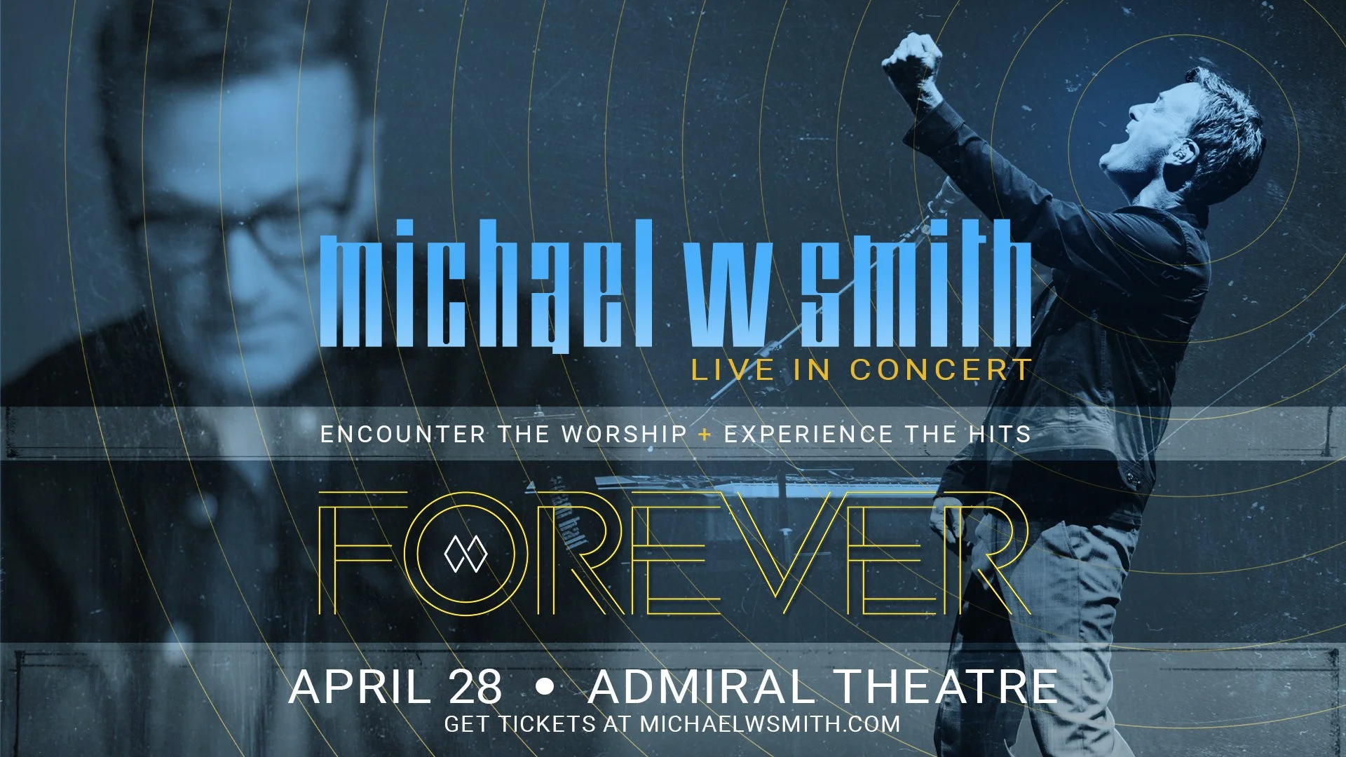 Michael W Smith Forever Tour Admiral Theatre