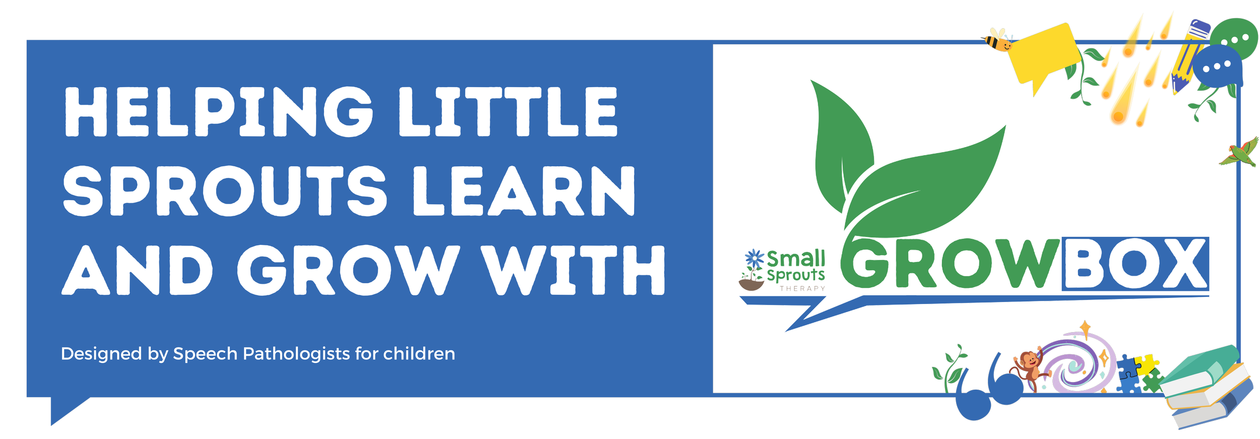 GROWBOX — Small Sprouts Therapy Speech Pathology