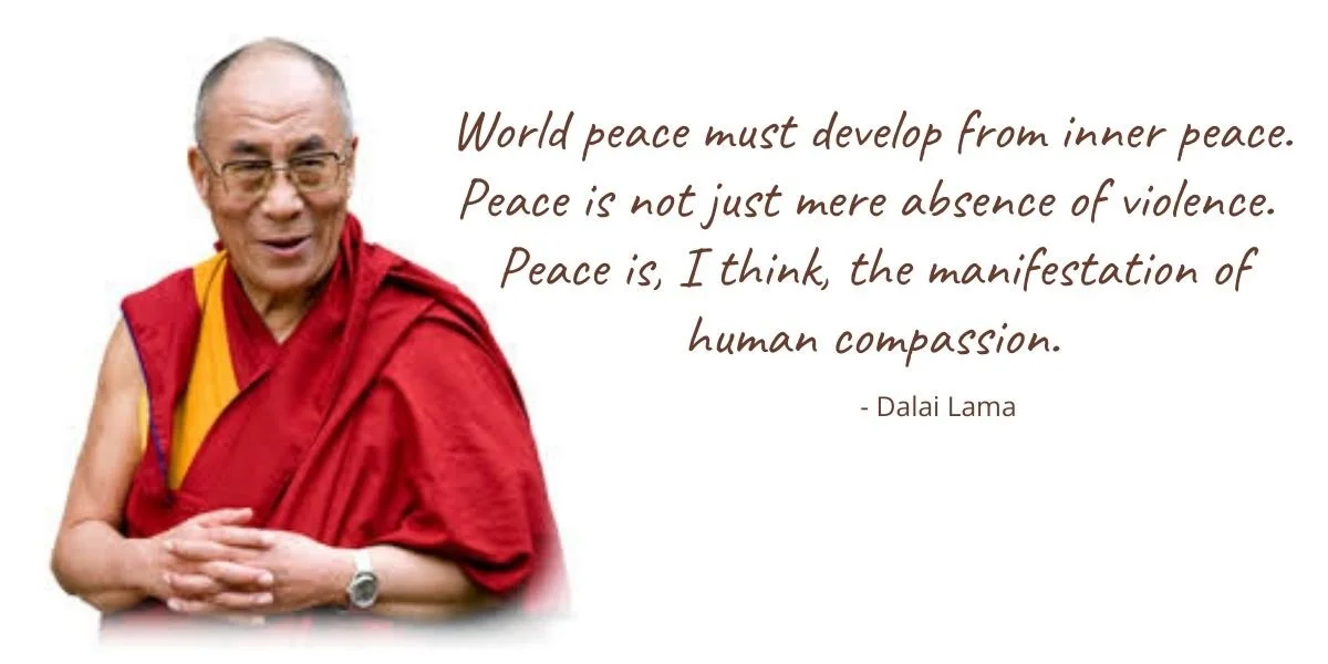 Quotes on Peace from His Holiness The Dalai Lama