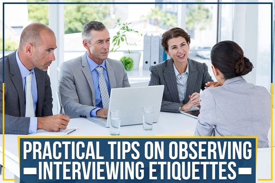Practical Tips On Observing Interviewing Etiquettes — Mitsuoka & Company