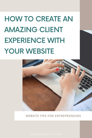 How to create an amazing client experience with your website