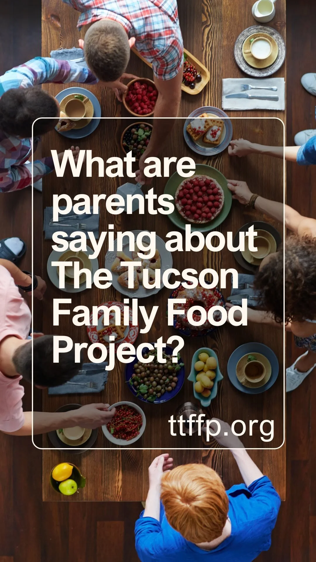Our Team | Meet Our Dedicated Leaders — The Tucson Family Food Project