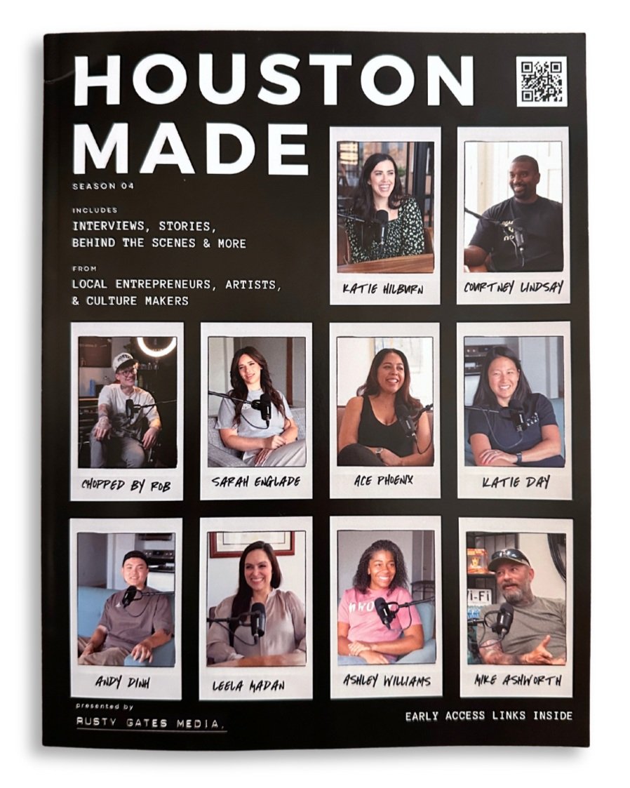 Houston Made — Rusty Gates Media