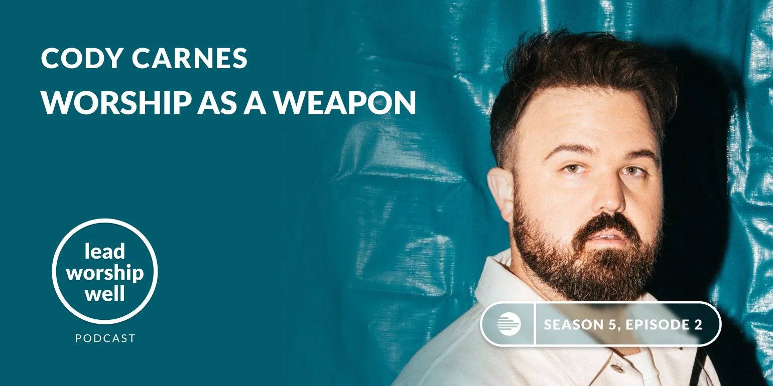 Worship as a Weapon podcast episode — lead worship well