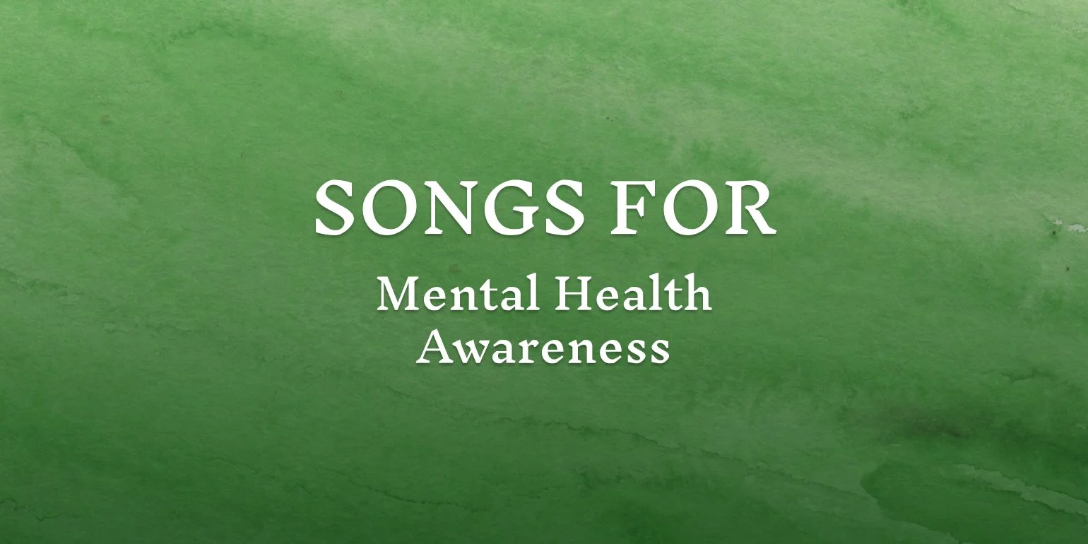 Songs for Mental Health Awareness | 2023 — lead worship well