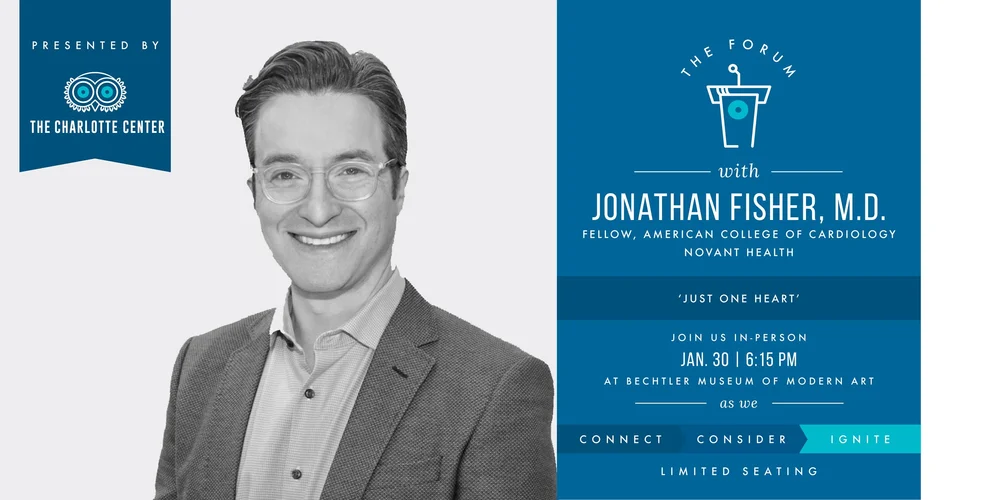 The Charlotte Center Forum featuring Jonathan Fisher, MD — The ...