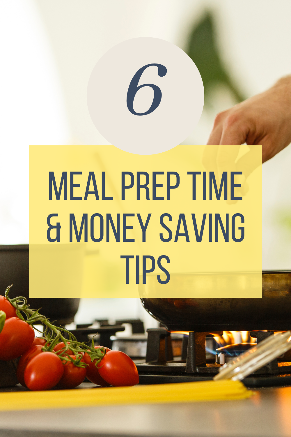 6 Meal Prep Time & Money Saving Tips: — The Confident Mama - Krysti Beckett