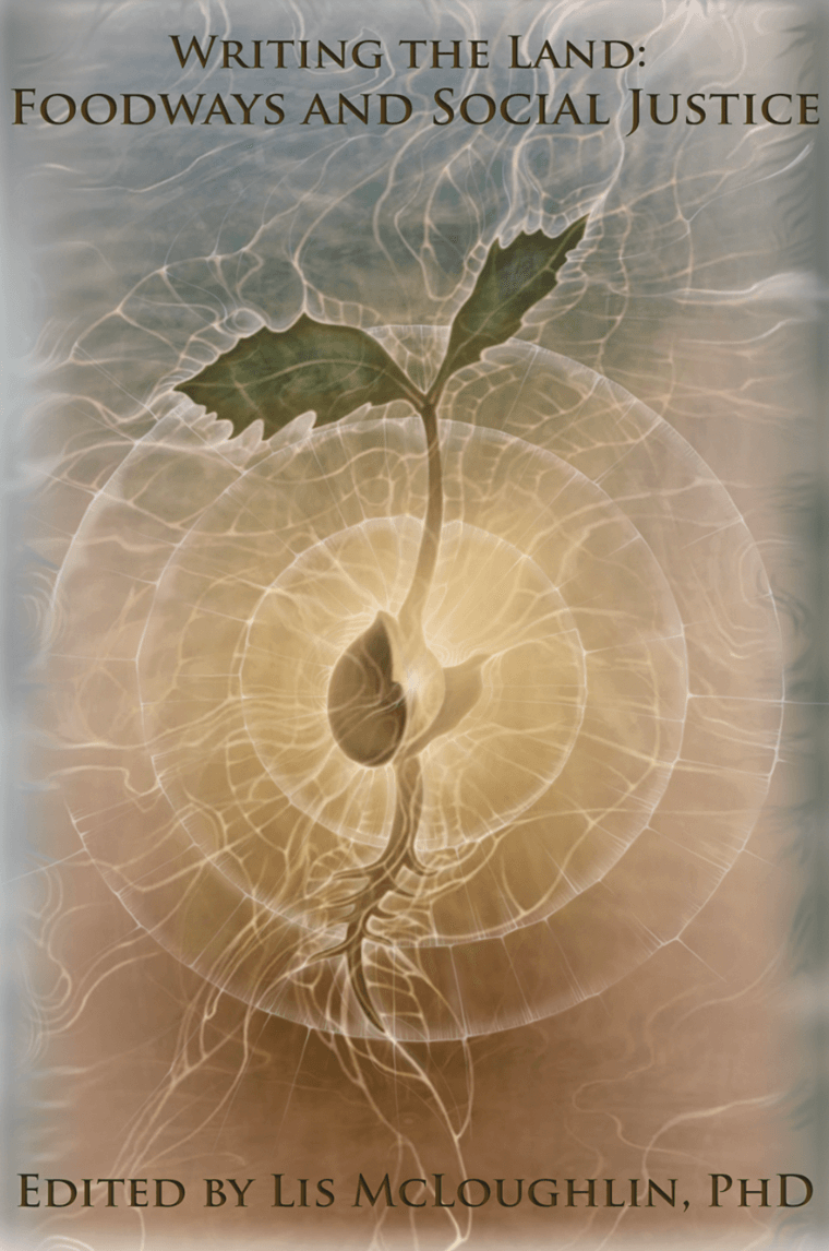 Writing the Land: Foodways and Social Justice — NatureCulture