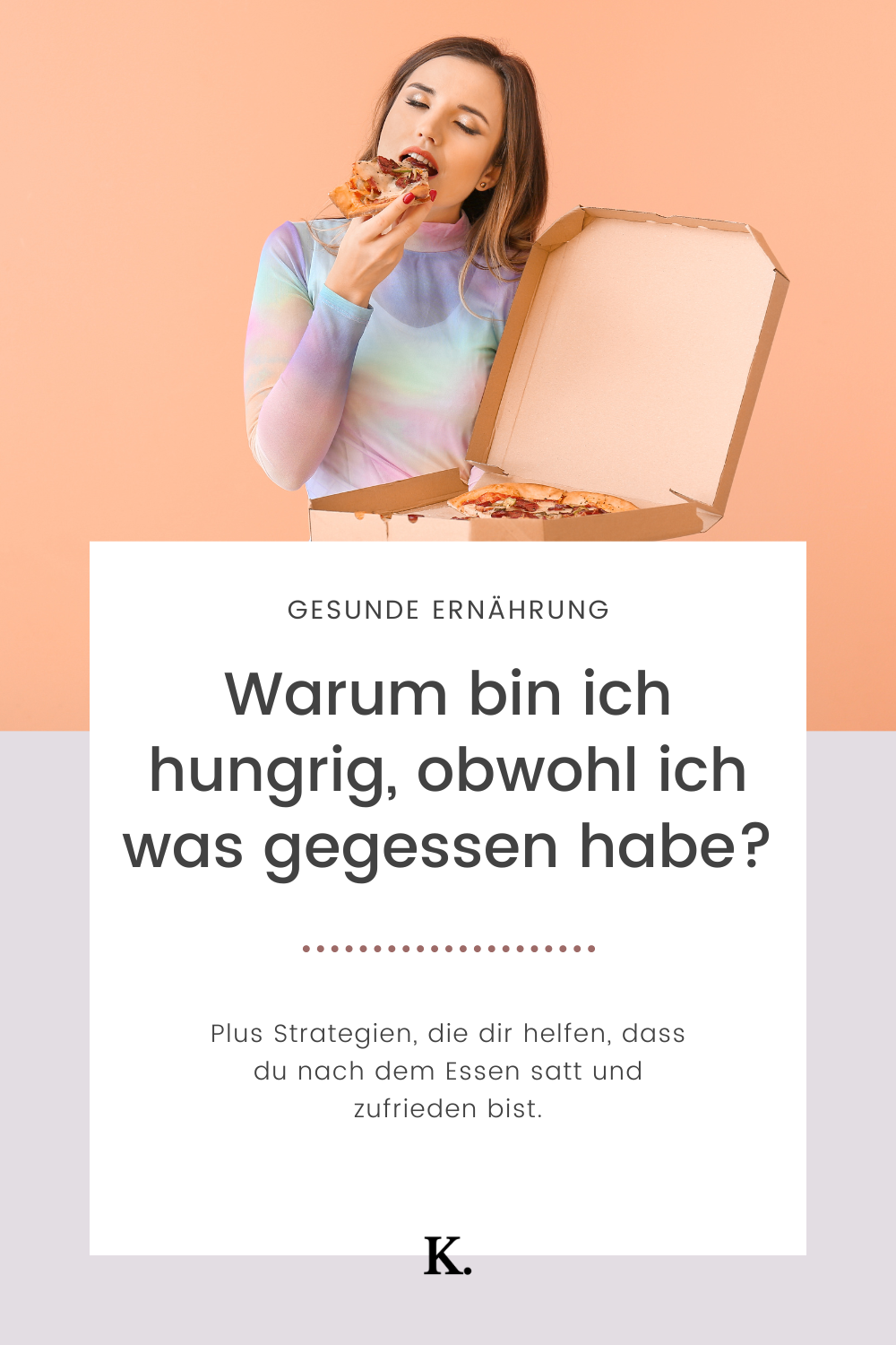 Warum bin ich nach dem Essen noch hungrig? — Karoline Bachmann