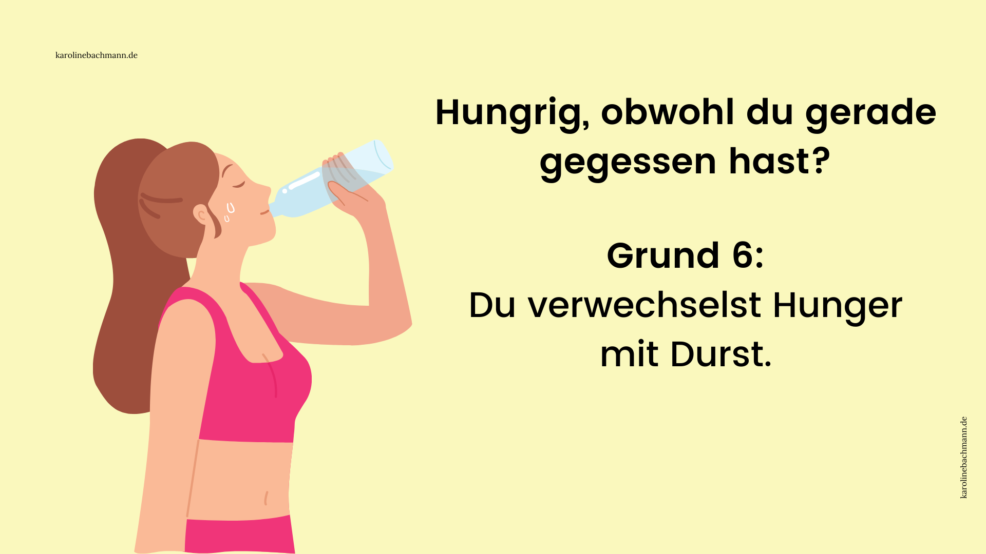 Warum bin ich nach dem Essen noch hungrig? — Karoline Bachmann