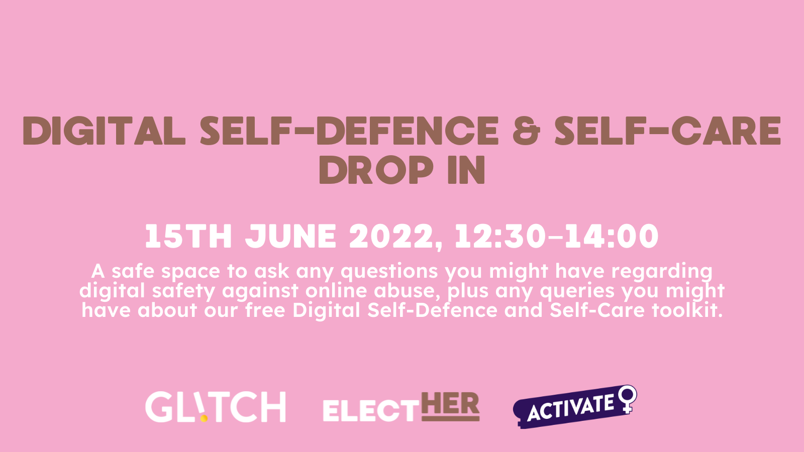 Digital Self-Defence & Self-Care Drop in Clinic — Elect Her