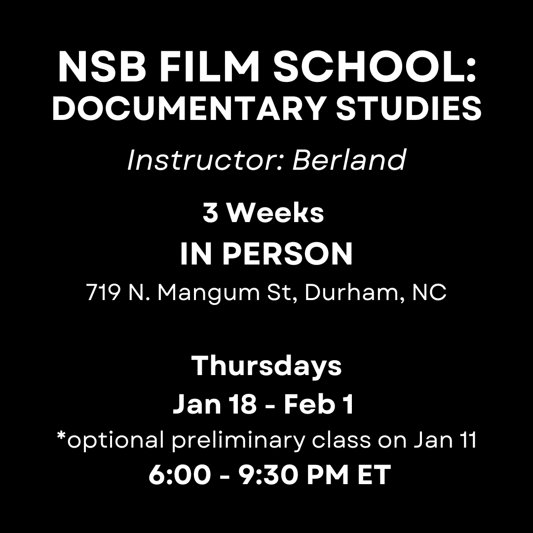 NSB Film School: Documentary Film [Durham, NC] — Night School Bar