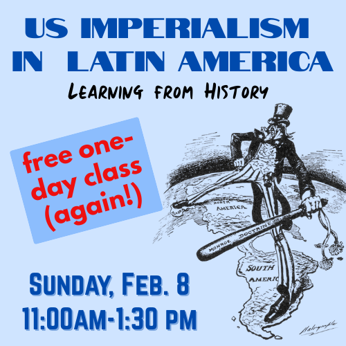 US imperialism in Latin America: Learning from History [Durham, NC ...