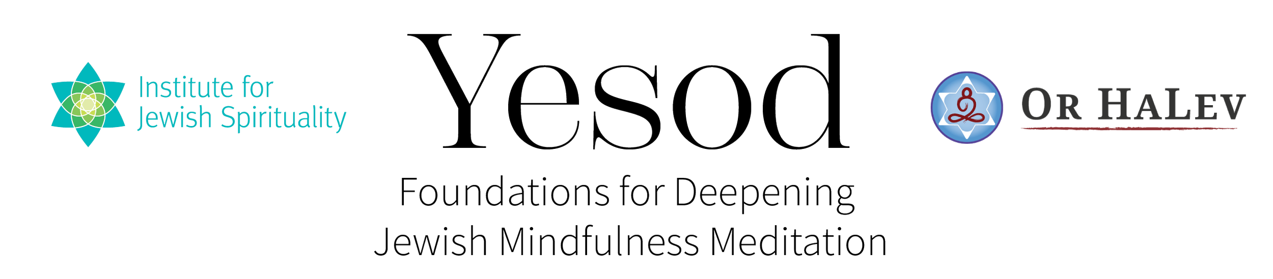 Yesod - Foundations for Deepening Jewish Mindfulness Meditation — Or ...
