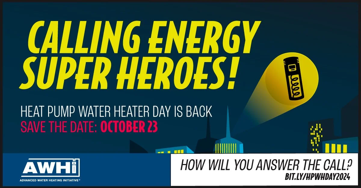 HPWH Day Promo Toolkit — Advanced Water Heating Initiative