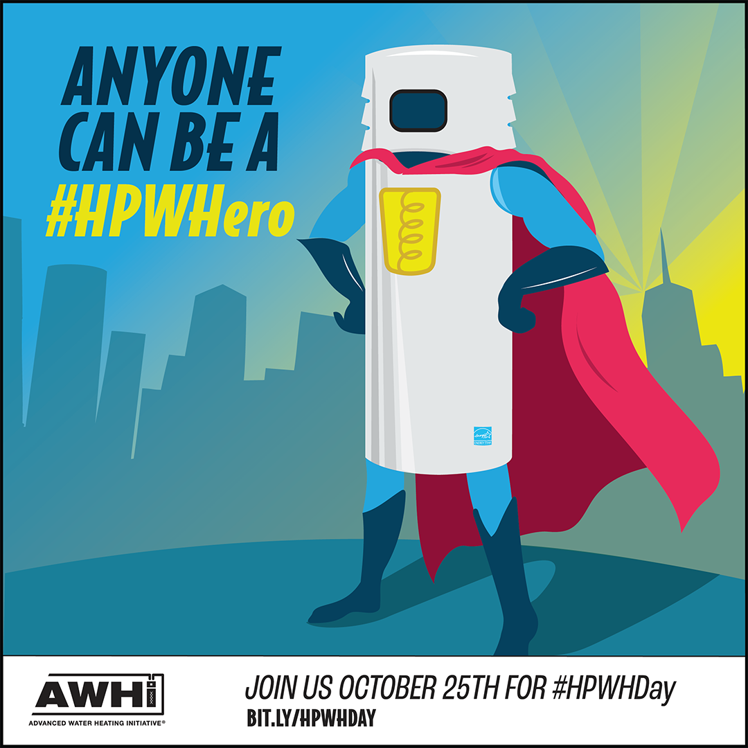 HPWH Day Promo Toolkit — Advanced Water Heating Initiative