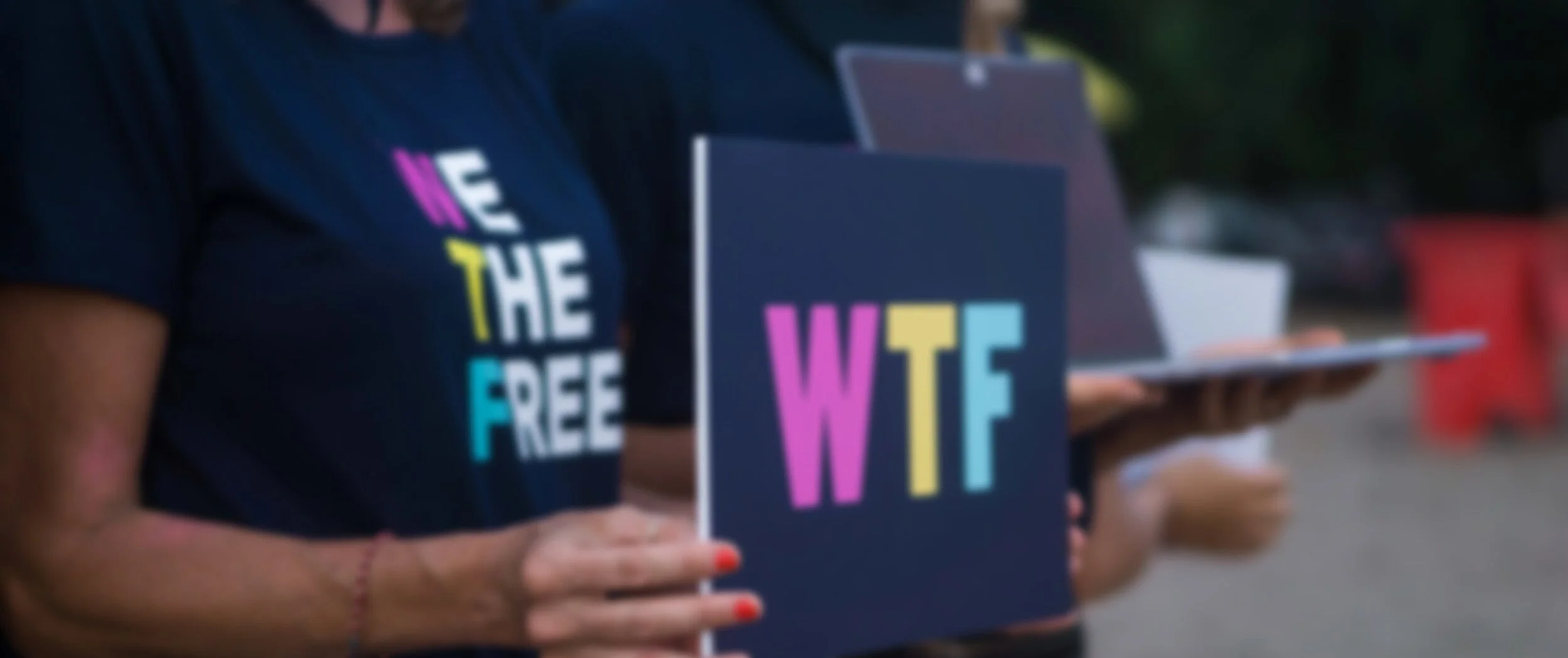 We The Free Activism