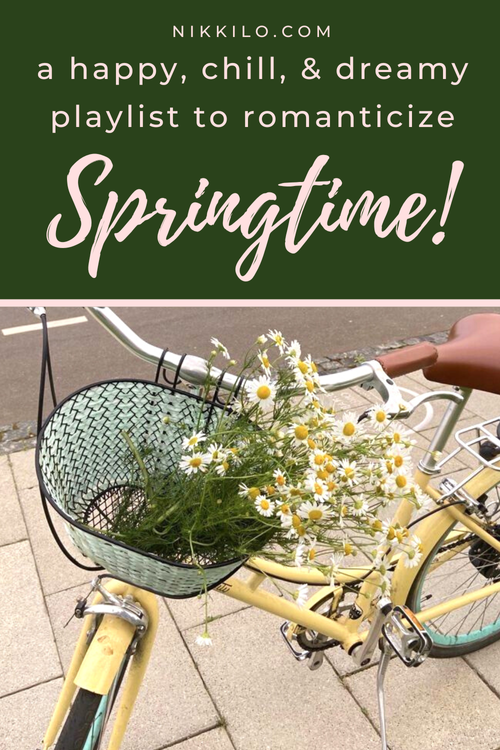 A Happy, Chill, & Dreamy Spring Playlist! (60+ Songs To Romanticize The ...