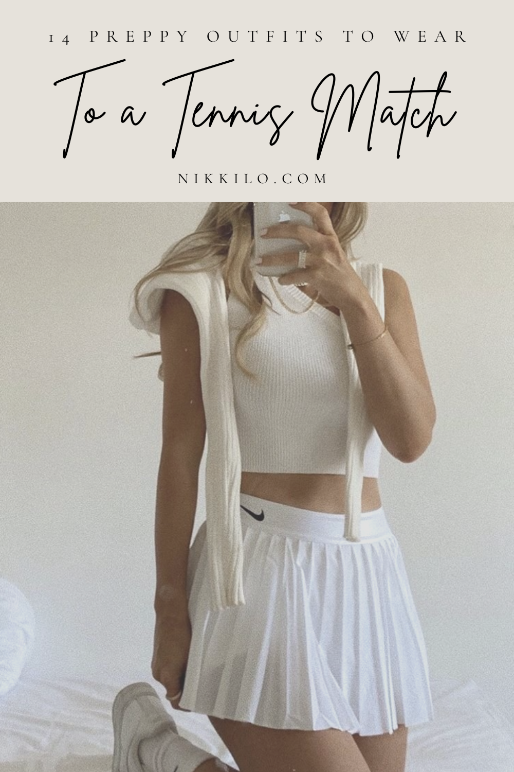 What To Wear To A Tennis Match (14 Stylish Outfits!) — nikki lo