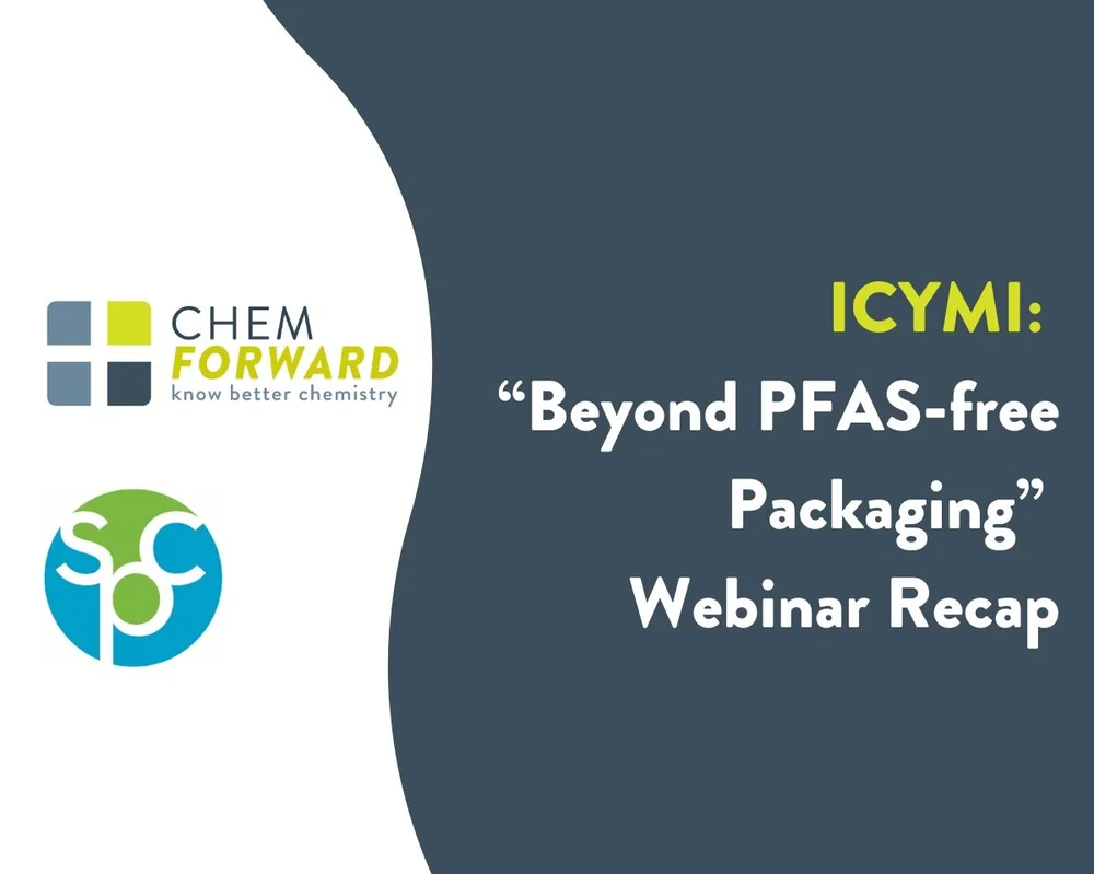 “Beyond PFAS-free Packaging” Webinar Recap — ChemForward