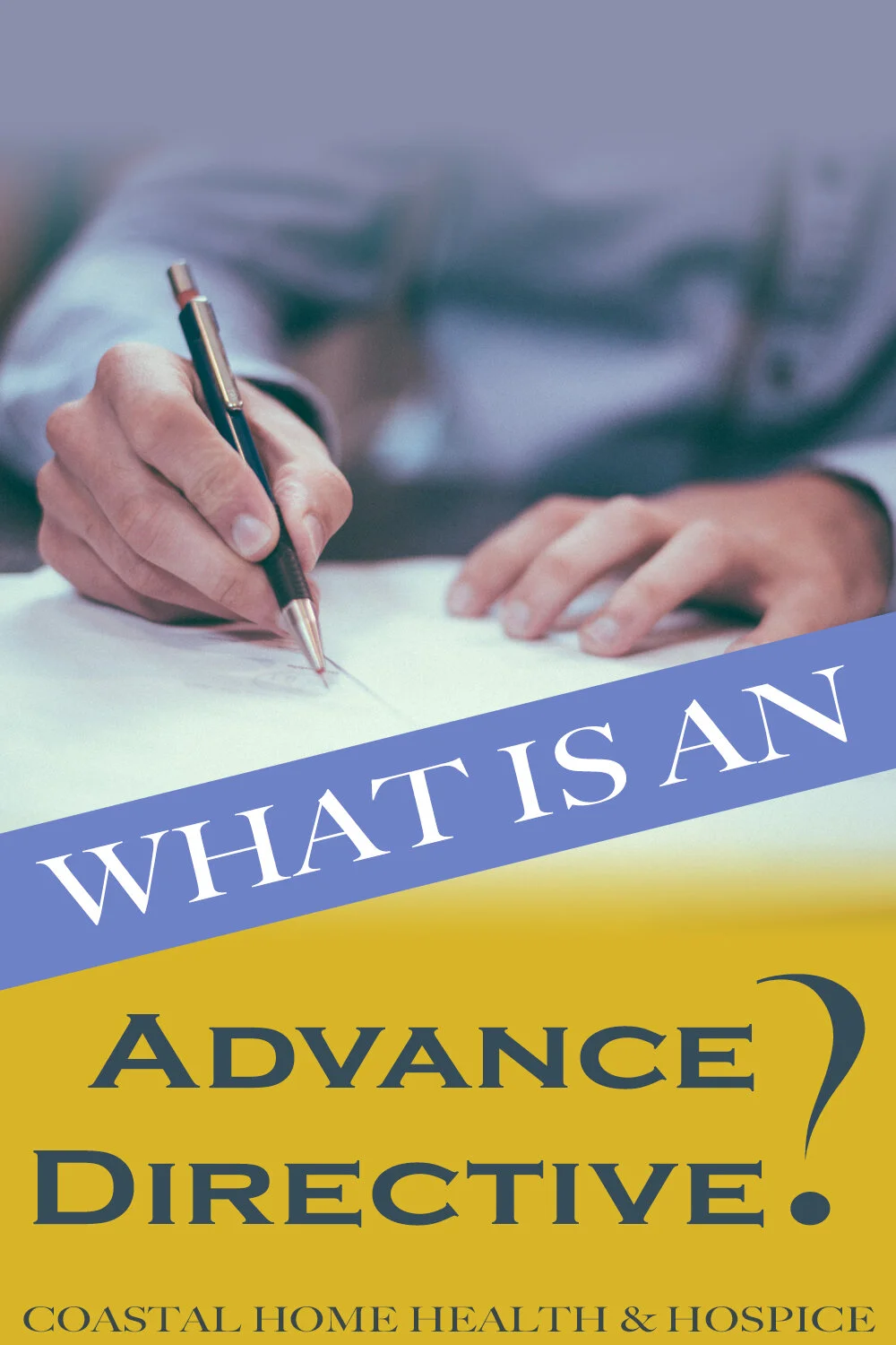What is an Advance Directive? — Coastal Home Health & Hospice