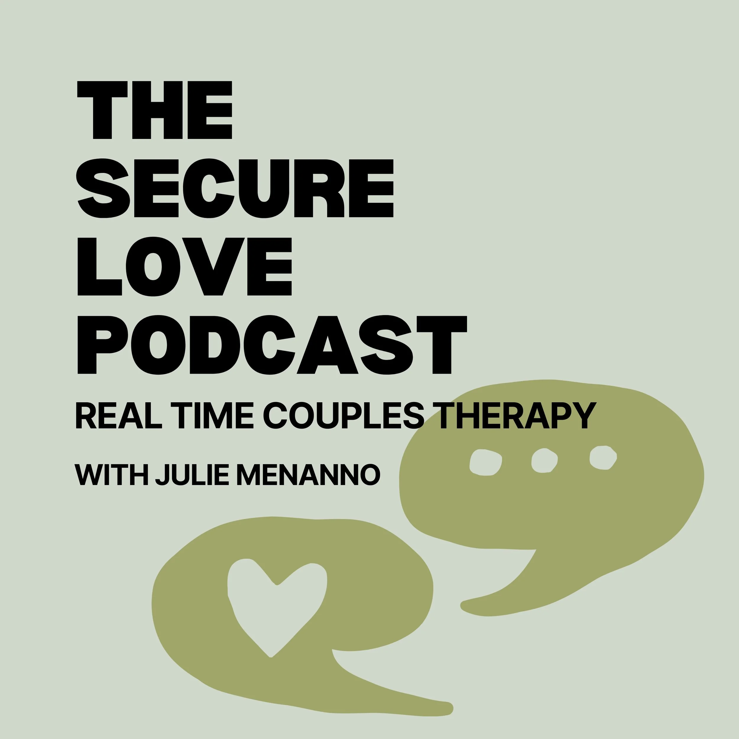 The Secure Love Podcast: Real Time Couples Therapy — The Secure ...