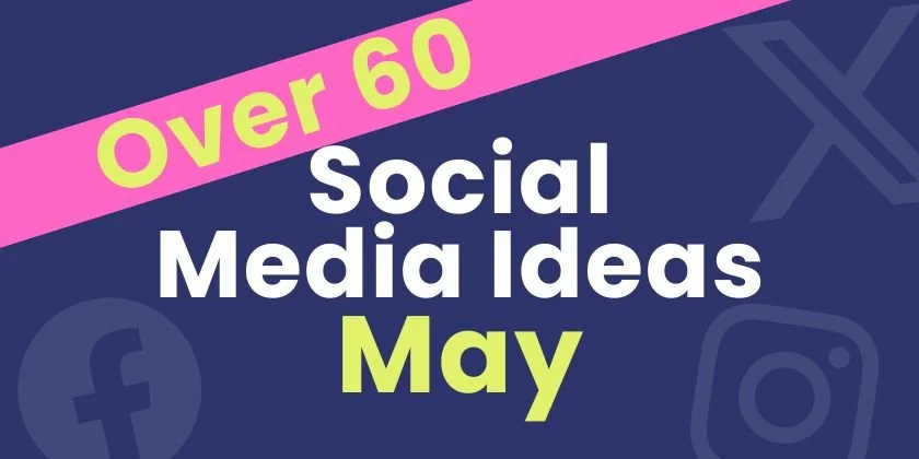 60+ Engaging Social Media Content Post Ideas for May — Better Content ...